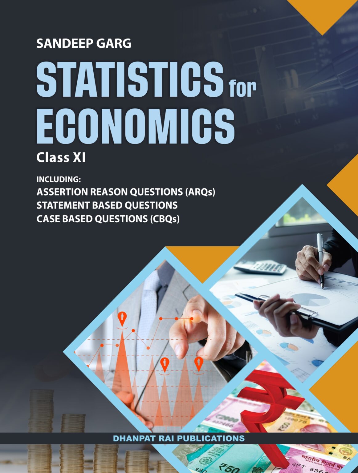 Statistics for Economics for Class XI - Sandeep Garg